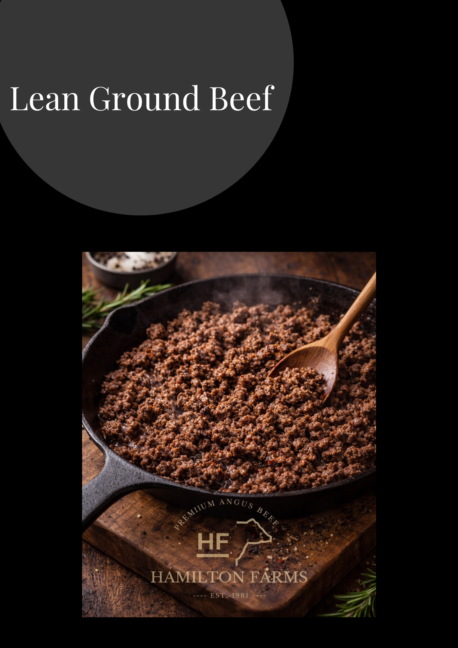 Lean Ground Beef – Hamilton Farms Premium Angus Beef